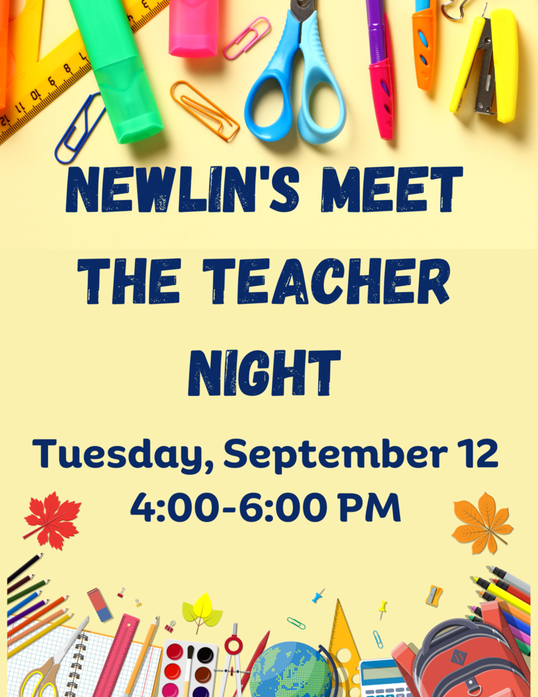 Meet the Teacher Night | Harvey R. Newlin Elementary School